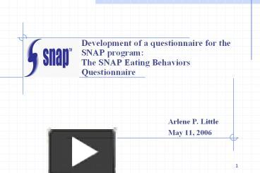 PPT – Development of a questionnaire for the SNAP program: The SNAP ...