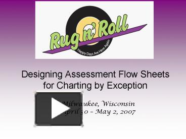 Designing Assessment Flow Sheets for Charting by Exception presentation ...