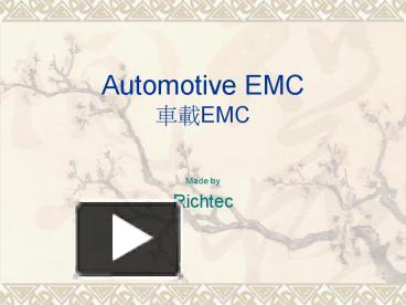 Automotive EMC ??EMC presentation | free to download