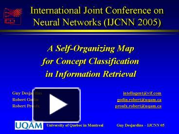 PPT – International Joint Conference on Neural Networks IJCNN 2005 ...