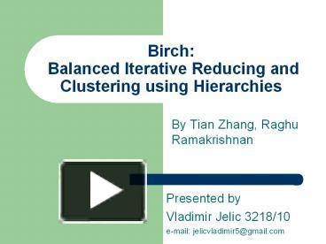 Birch: Balanced Iterative Reducing and Clustering using Hierarchies ...