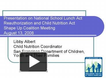 PPT – Presentation on National School Lunch Act Reauthorization and ...