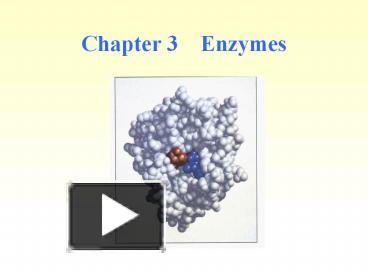 Chapter 3 Enzymes presentation | free to view