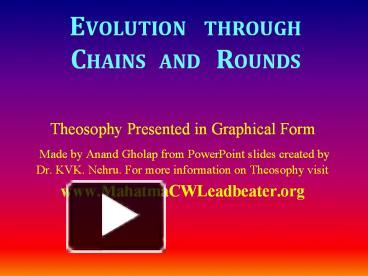 PPT – EVOLUTION THROUGH CHAINS AND ROUNDS PowerPoint presentation ...