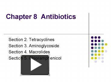 PPT – Chapter 8 Antibiotics PowerPoint presentation | free to view - id ...