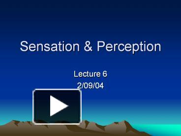 PPT – Sensation PowerPoint presentation | free to download - id: 4e7682 ...