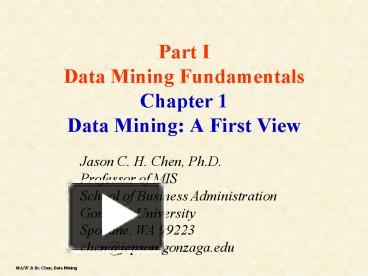 Part I Data Mining Fundamentals Chapter 1 Data Mining: A First View ...