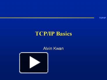 TCP/IP Basics presentation | free to view