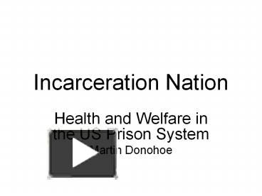 PPT – Incarceration Nation PowerPoint presentation | free to download ...