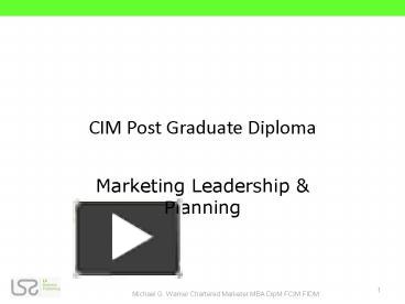 CIM Post Graduate Diploma presentation | free to view