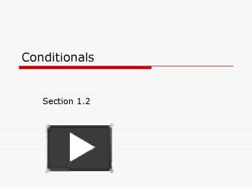 PPT – Conditionals PowerPoint presentation | free to view - id: 4e991-YzJiO