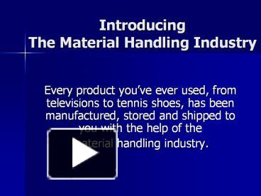 PPT – Introducing The Material Handling Industry PowerPoint ...