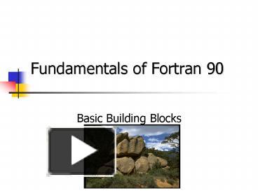 Fundamentals of Fortran 90 presentation | free to view