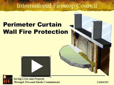Perimeter Curtain Wall Fire Protection presentation | free to view