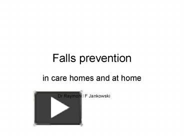 Falls prevention presentation | free to view