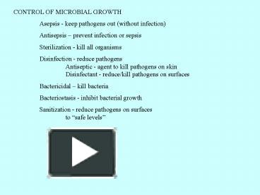 PPT – CONTROL OF MICROBIAL GROWTH PowerPoint presentation | free to ...
