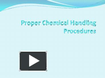 Proper Chemical Handling Procedures presentation | free to download