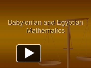 Babylonian and Egyptian Mathematics presentation | free to download