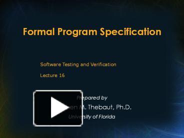 PPT – Formal Program Specification PowerPoint presentation | free to ...