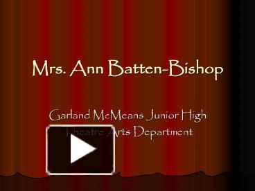 Mrs. Ann Batten-Bishop presentation | free to view
