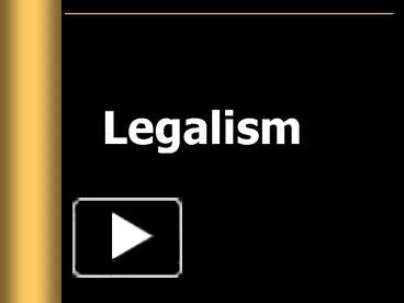 Legalism presentation | free to download