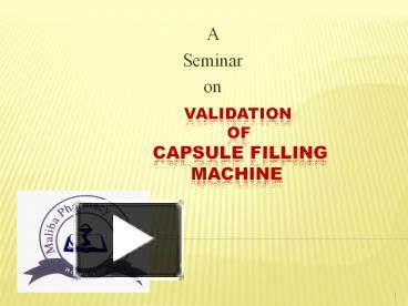 Validation of capsule filling machine presentation | free to download