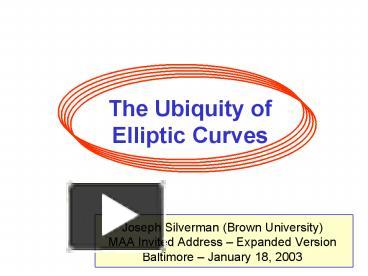 PPT – The Ubiquity of Elliptic Curves PowerPoint presentation | free to ...