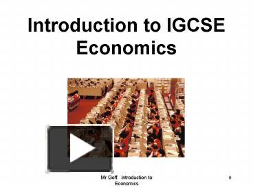 Introduction to IGCSE Economics presentation | free to view