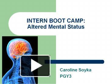INTERN BOOT CAMP: Altered Mental Status presentation | free to download