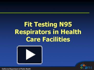 Fit Testing N95 Respirators in Health Care Facilities presentation ...
