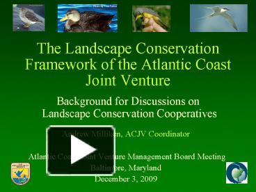The Landscape Conservation Framework of the Atlantic Coast Joint ...