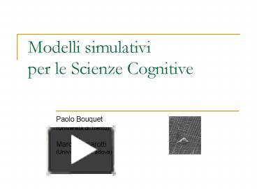 PPT – Modelli simulativi per le Scienze Cognitive PowerPoint ...