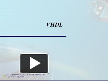 PPT – VHDL PowerPoint presentation | free to view - id: 4f26d0-YTk4M