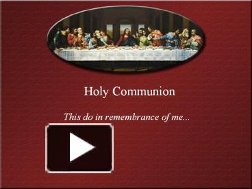 Holy Communion presentation | free to view
