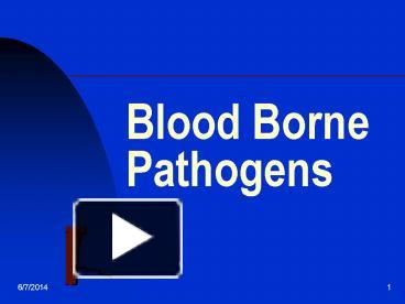 PPT – Blood Borne Pathogens PowerPoint presentation | free to view - id ...