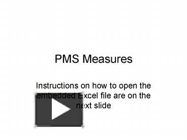 PPT – PMS Measures PowerPoint presentation | free to download - id ...