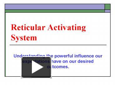 Reticular Activating System presentation | free to view