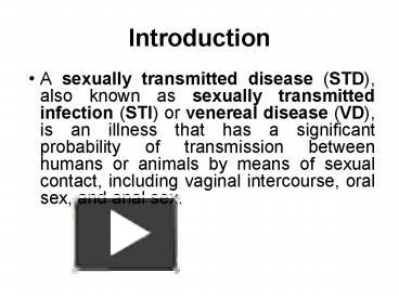 A sexually transmitted disease (STD), also known as sexually ...