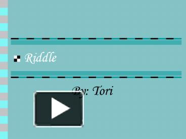 Riddle presentation | free to view