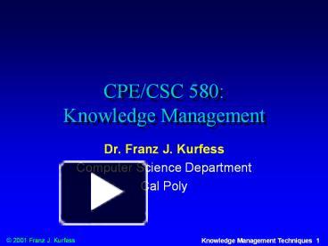 PPT – CPE/CSC 580: Knowledge Management PowerPoint presentation | free ...