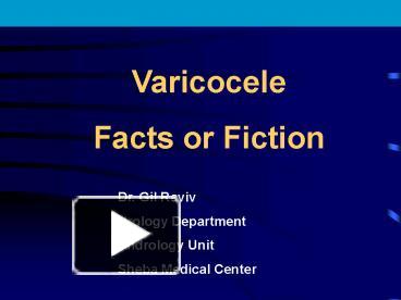 PPT – Varicocele PowerPoint presentation | free to view - id: 4f5782-MDFlY