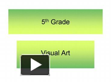 PPT – 5th Grade PowerPoint presentation | free to view - id: 4f6ec-MDhhM
