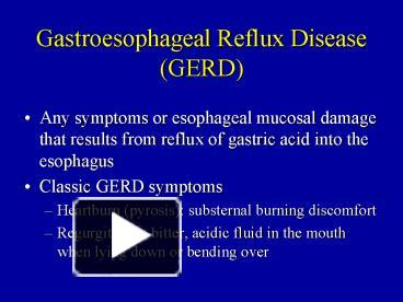 Gastroesophageal Reflux Disease GERD presentation | free to view