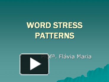 WORD STRESS PATTERNS presentation | free to view