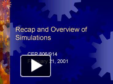 PPT – Recap and Overview of Simulations PowerPoint presentation | free ...