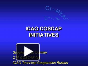 ICAO COSCAP presentation | free to view
