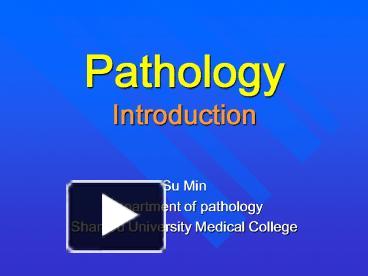 Pathology Introduction presentation | free to view