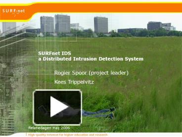 PPT – SURFnet IDS a Distributed Intrusion Detection System PowerPoint ...