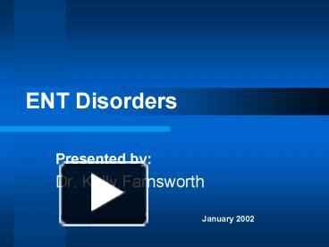 PPT – ENT Disorders PowerPoint presentation | free to view - id: 4f9de ...