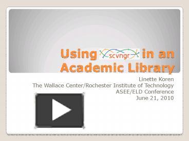 Using in an Academic Library presentation | free to view